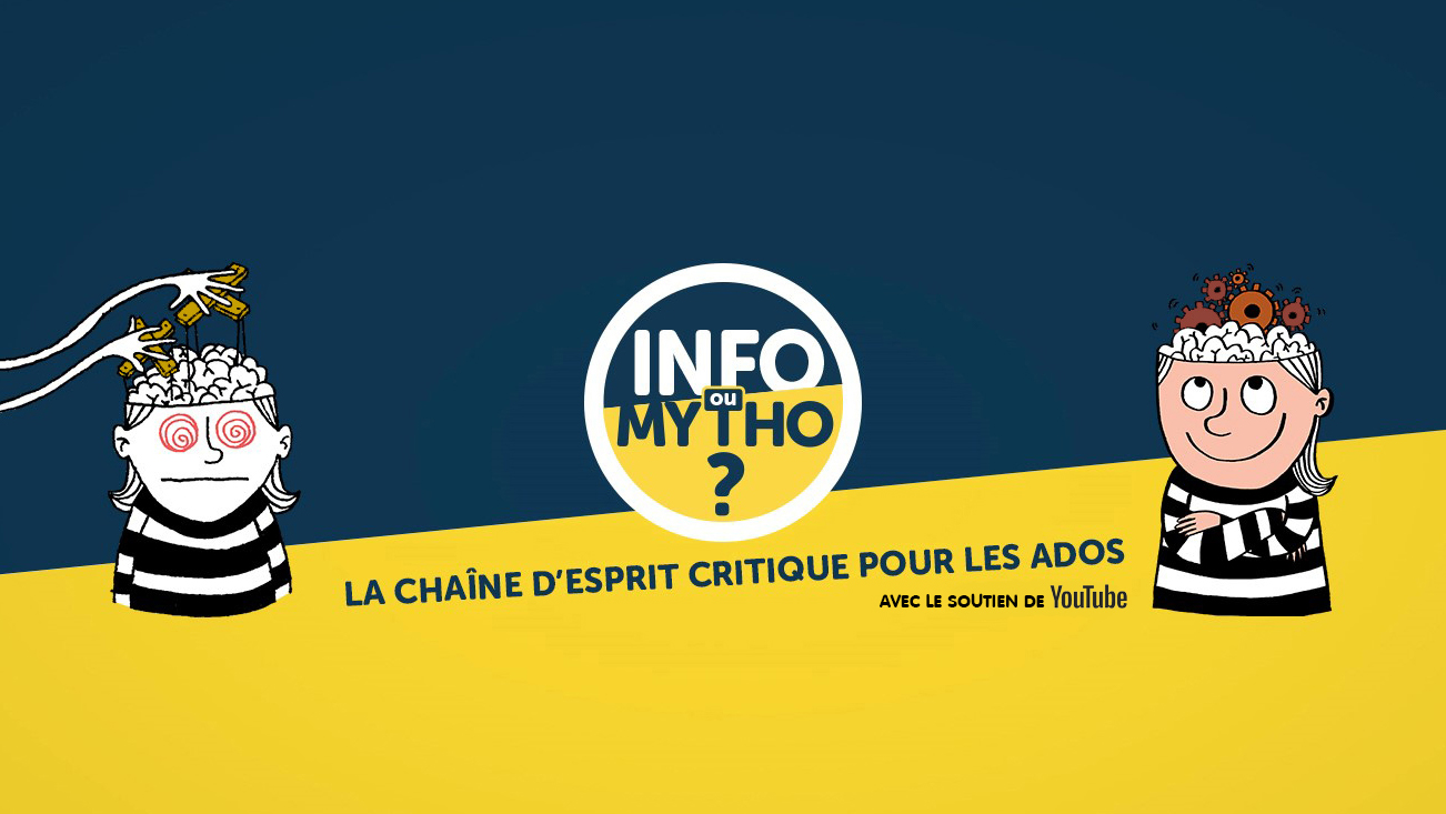 Info ou mytho ?, la chaîne d'esprit critique pour les ados | Milan ...