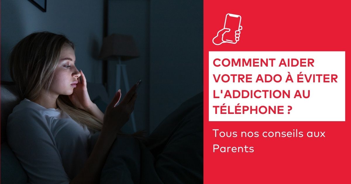 Comment aider votre adolescent à éviter l'addiction au téléphone ...