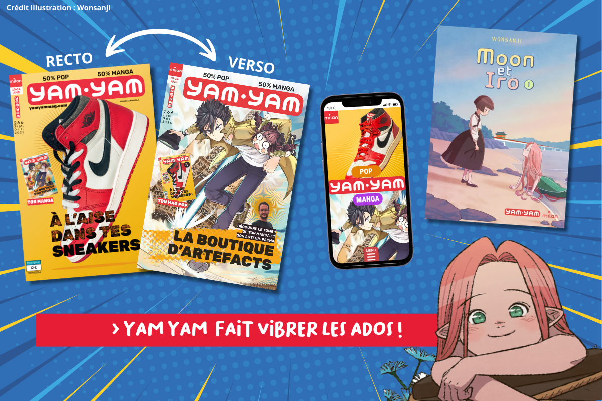 Yam Yam fait vibrer les ados avec un magazine, une appli et des livres ...
